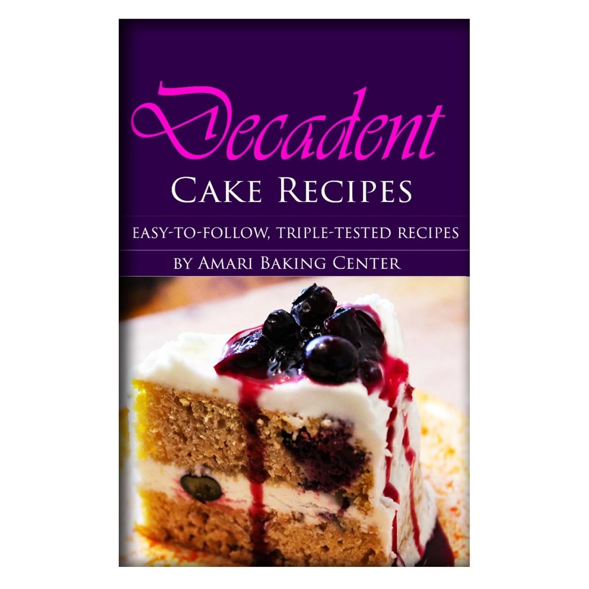 AMARI DECADENT CAKE RECIPES - Kimathi Branch - Topserve Baking Kenya